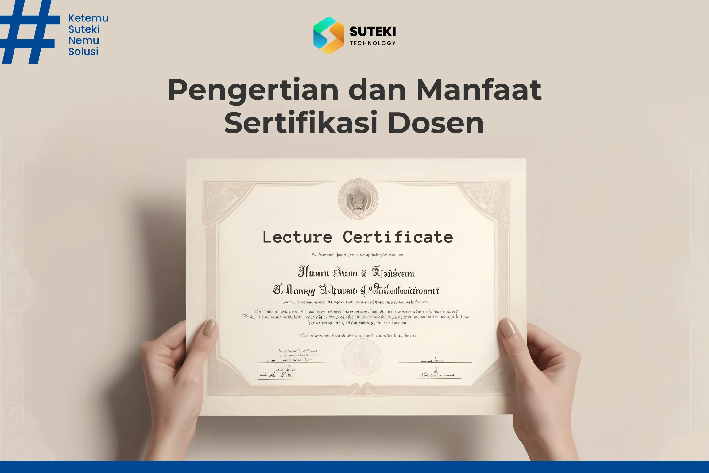 Pengertian dan Manfaat Sertifikasi Dosen | Suteki Tech