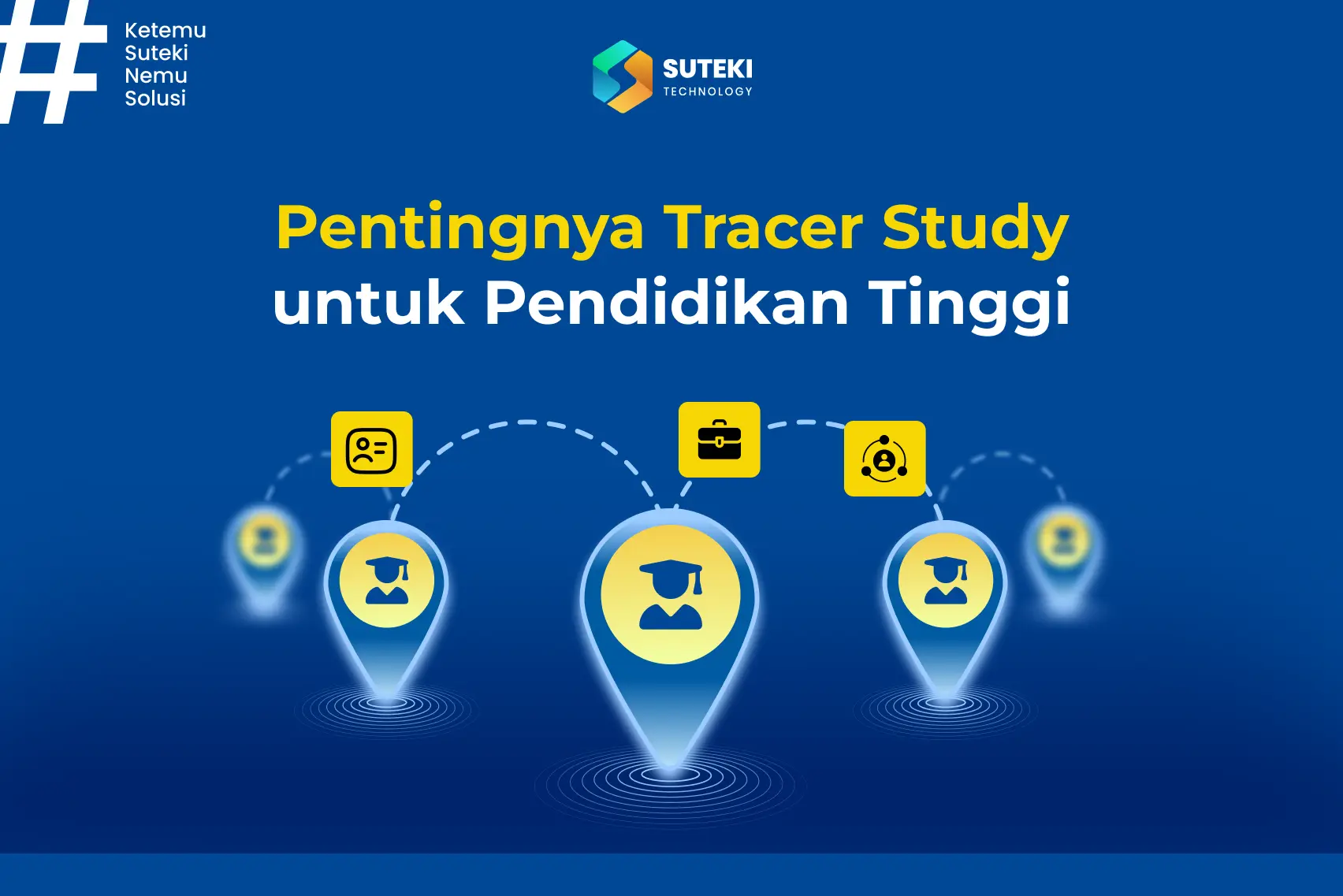 Pentingnya Tracer Study untuk Perguruan Tinggi | Suteki Tech