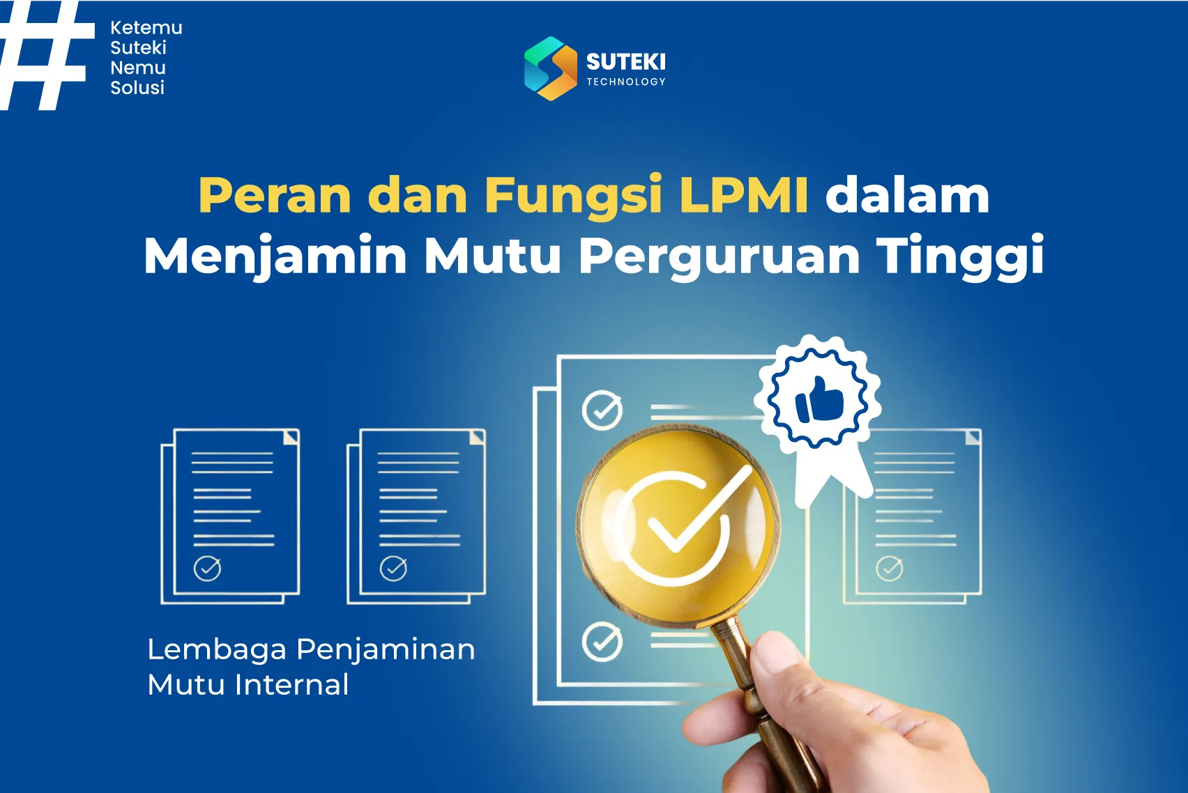 Peran dan Fungsi LPMI dalam Menjamin Mutu Perguruan Tinggi