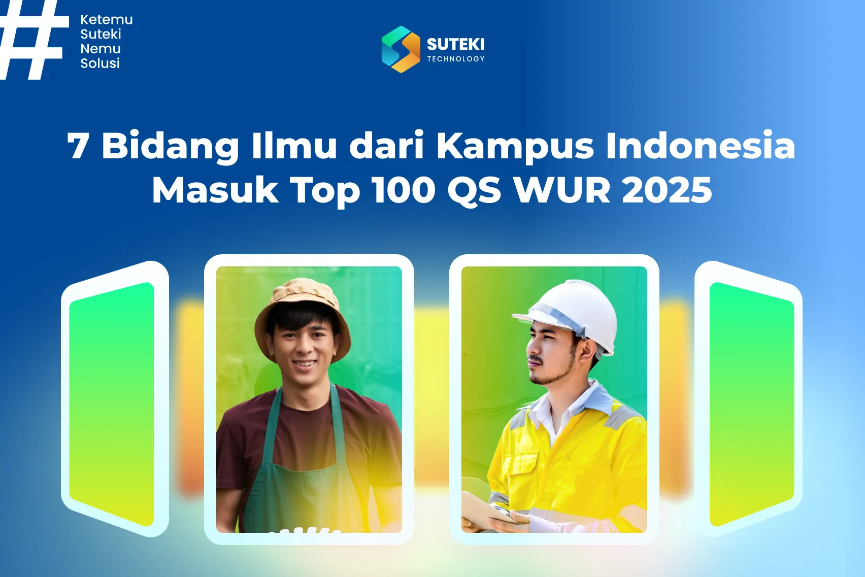 7 Bidang Ilmu dari Kampus Indonesia Masuk Top 100 QS WUR 2025