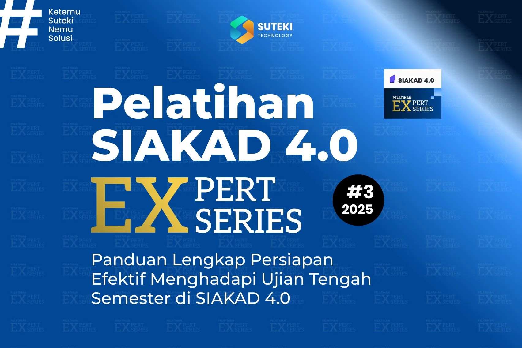 Optimalkan Pengelolaan UTS Kampus dengan SIAKAD 4.0 | Suteki Tech