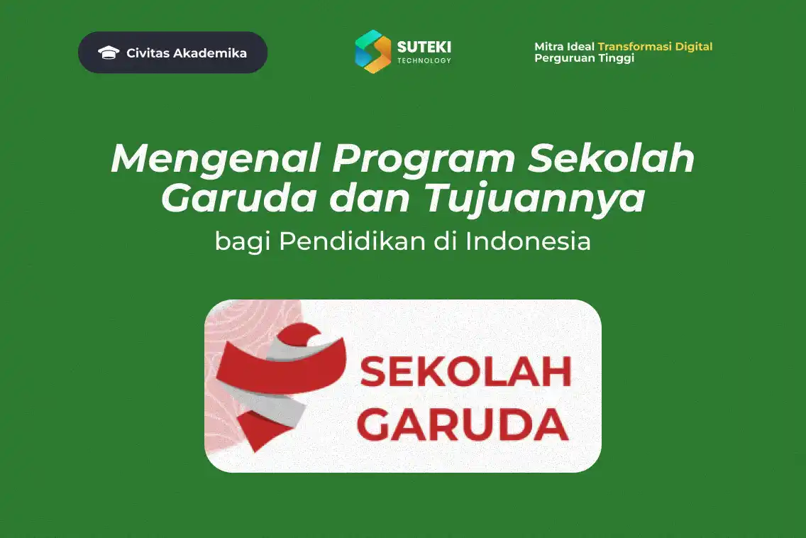 Apa Itu Program Sekolah Garuda dan Tujuannya bagi Pendidikan Indonesia ...