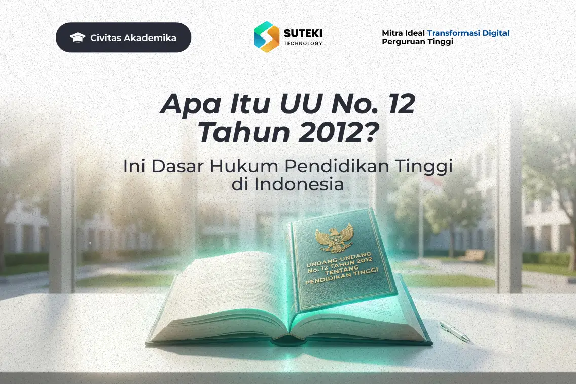 Apa Itu UU No. 12 Tahun 2012? Ini Dasar Hukum Pendidikan Tinggi di ...